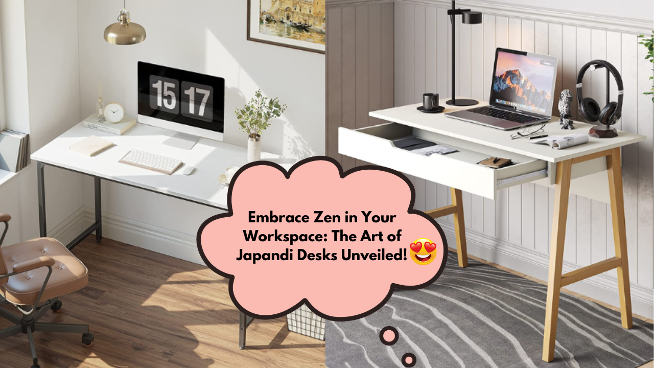 Bring Minimal Elegance to Workspace with 5 Best Japandi Desk